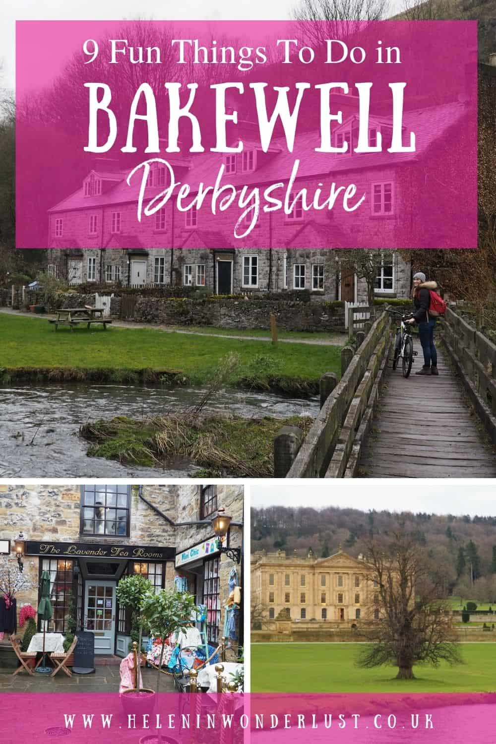 9 Fun Things To Do in Bakewell, Derbyshire - Helen in Wonderlust