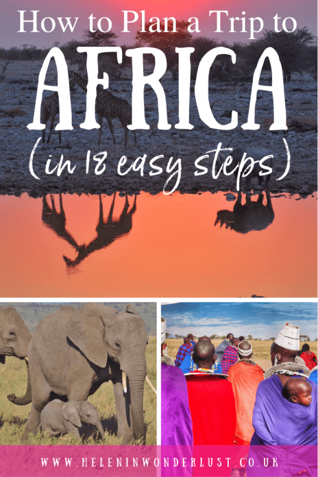 How to Plan a Trip to Africa (in 18 easy steps) - Helen in Wonderlust