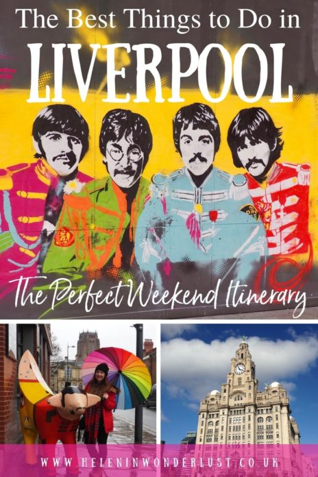 48 Fun Things To Do in Liverpool - Helen in Wonderlust