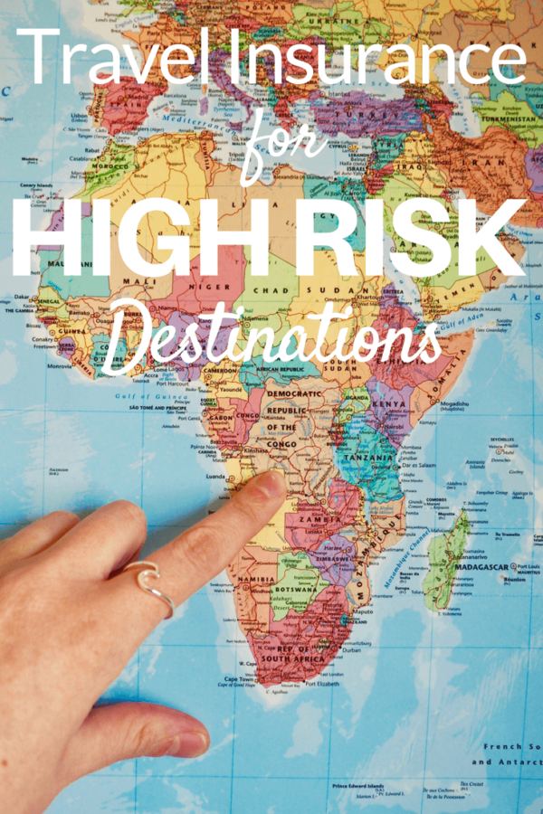 How to Buy Travel Insurance for High Risk Destinations