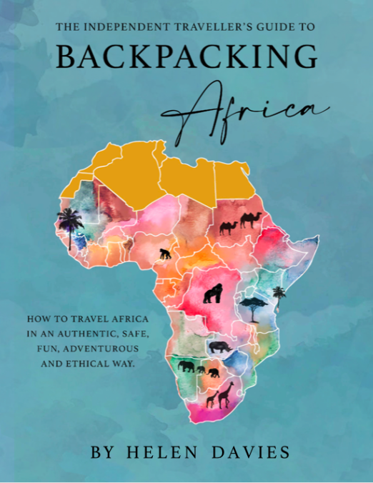 The Independent Traveller's Guide to Backpacking Africa - Helen in ...