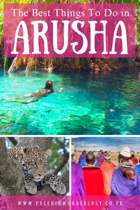 20 Awesome Things To Do in Arusha, Tanzania - Helen in Wonderlust
